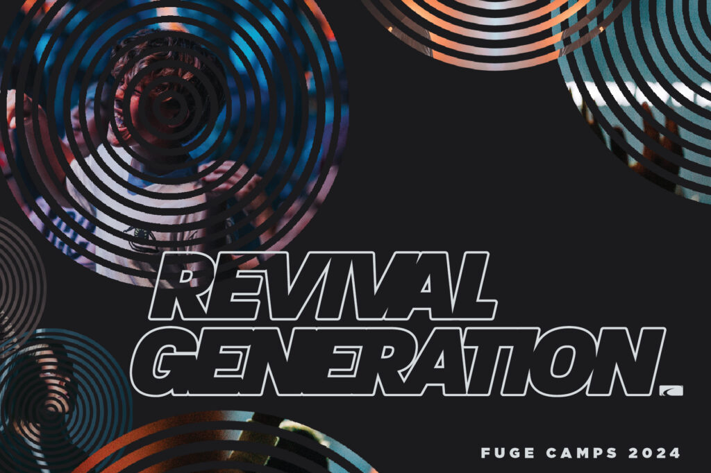 FUGE-Camps_Revival-Generation